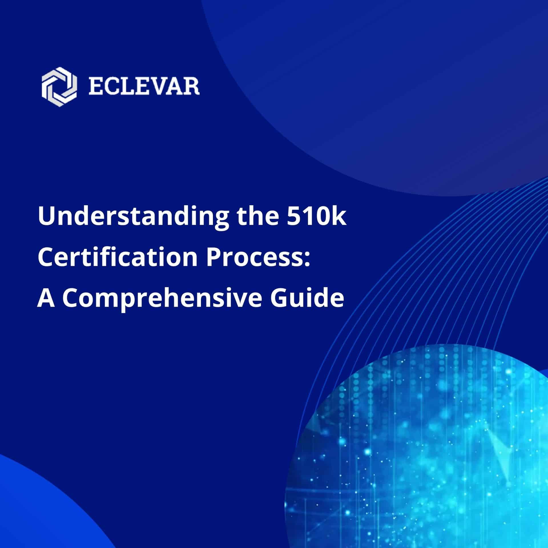 Guide to the 510k certification process - Eclevar MedTech