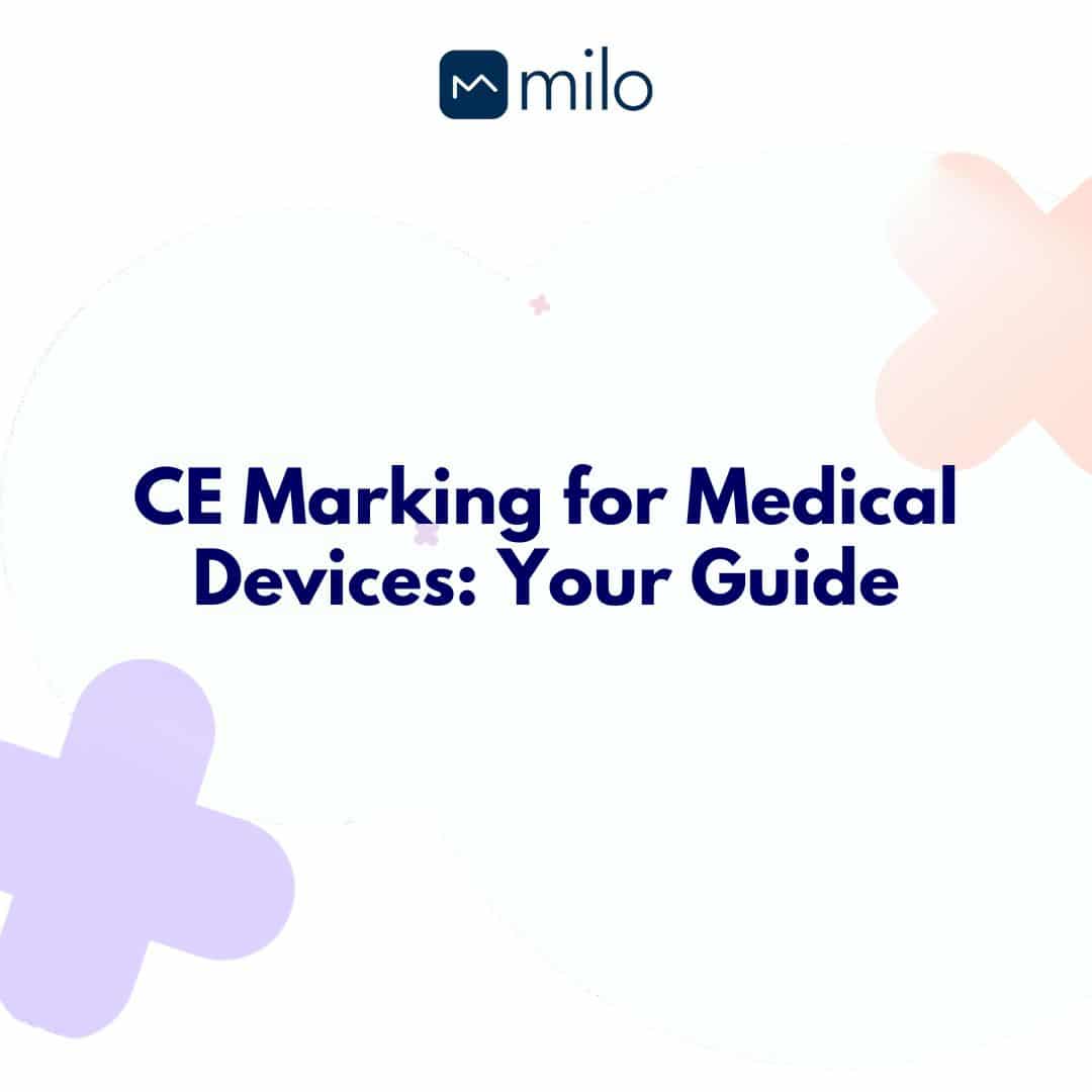 CE Marking for Medical Devices: Your Guide