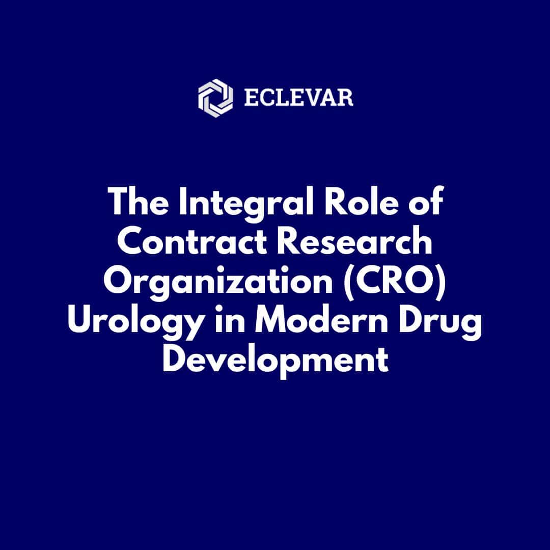 The Integral Role of Contract Research Organization (CRO) Urology in ...