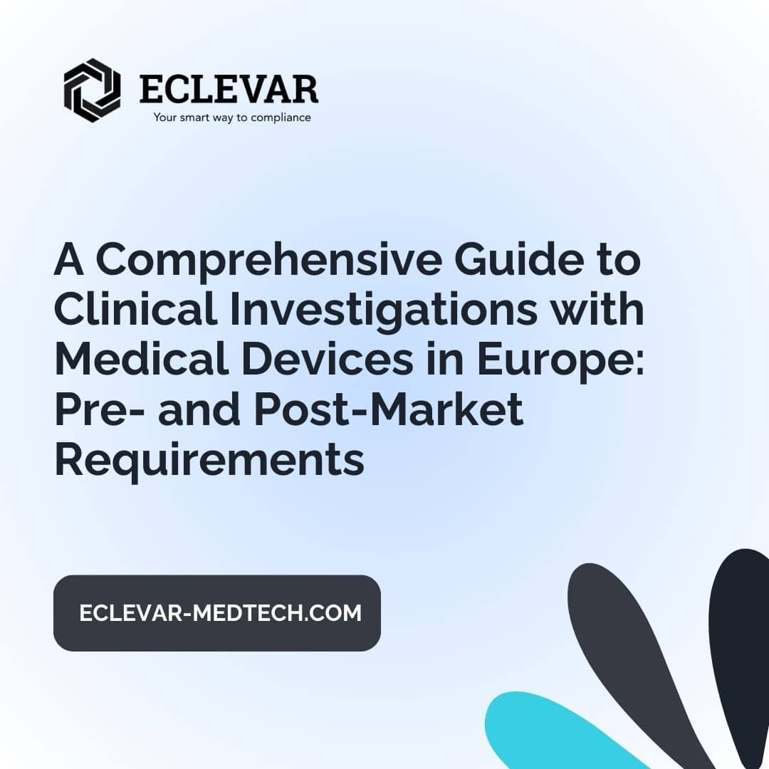 A Comprehensive Guide to Clinical Investigations with Medical Devices ...