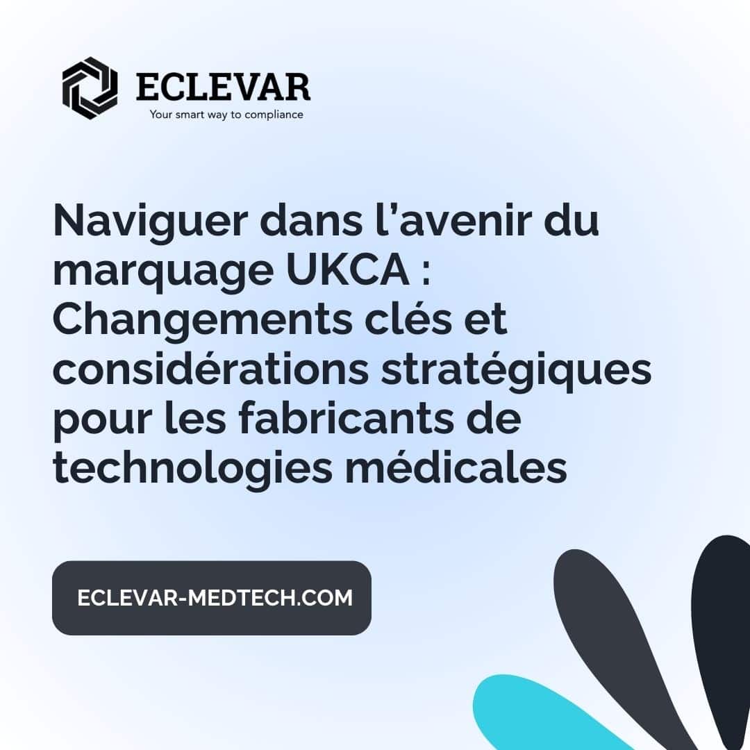 Naviguer dans l'avenir du marquage UKCA : Changements clés et ...