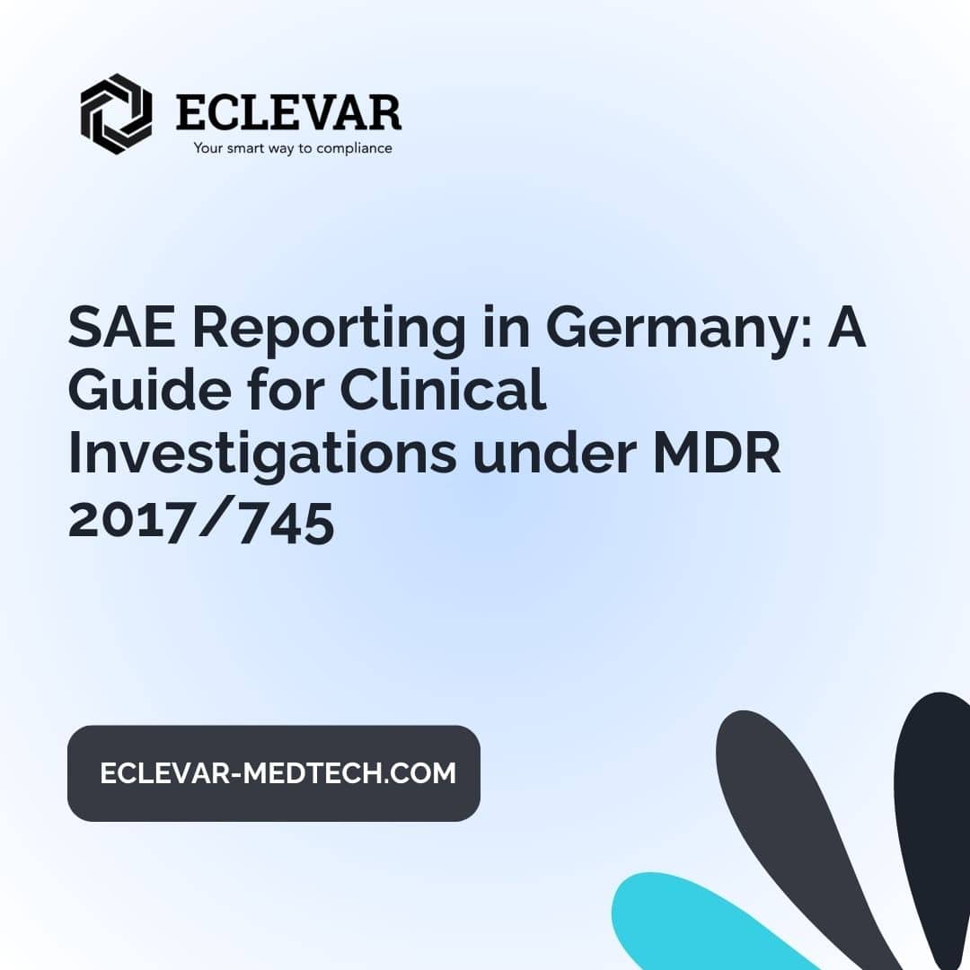 SAE Reporting in Germany: A Guide for Clinical Investigations under MDR ...